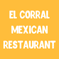 El Corral Mexican Restaurant Delivery Menu | Order Online | 4955 ...