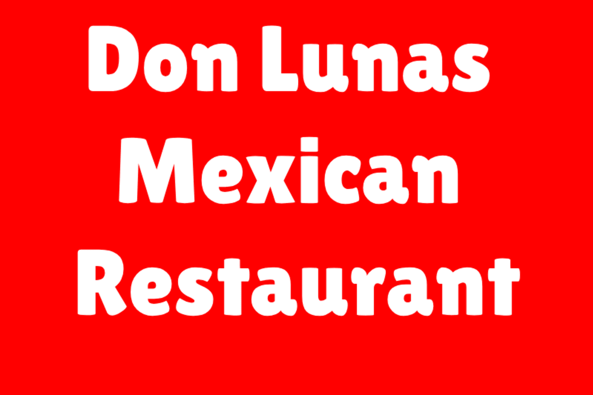 Don Lunas Mexican Restaurant Delivery Menu | Order Online | 2141 South ...