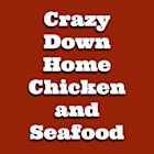 Crazy Down Home Chicken and Seafood Delivery Menu | Order Online | 2822 ...